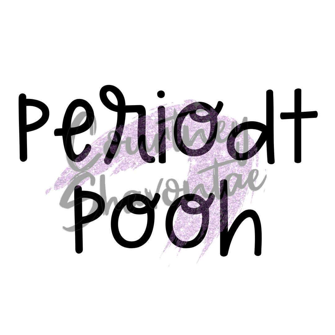 Periodt Pooh Baddie Quote SVG PNG JPG Cut File for Cricut Silhouette - Etsy