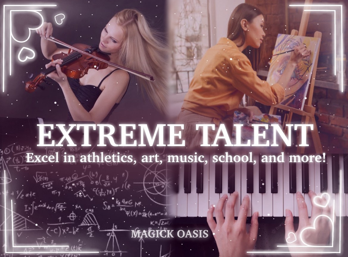EXTREME TALENT Spell - Become the World's Most TALENTED! Excel in Art ...