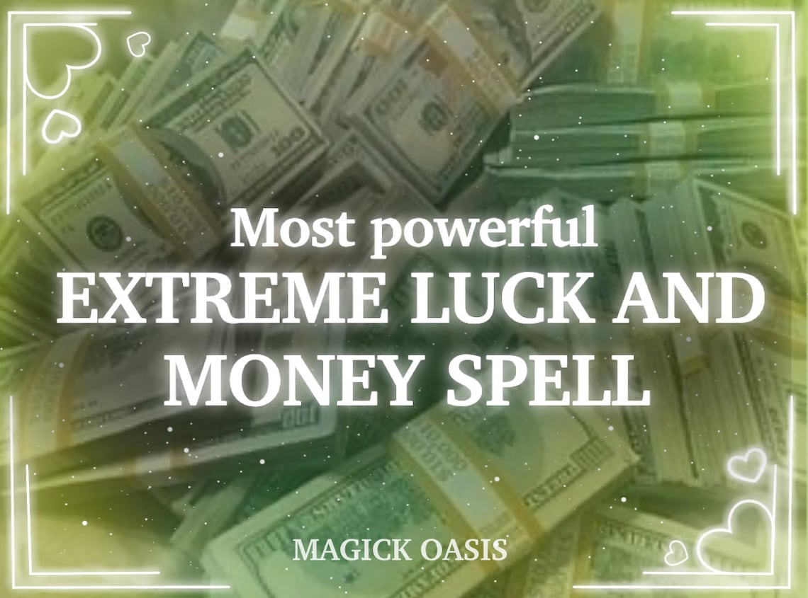 EXTREME LUCK and LOTTERY Spell - Dramatically Increase Your Luck in ...