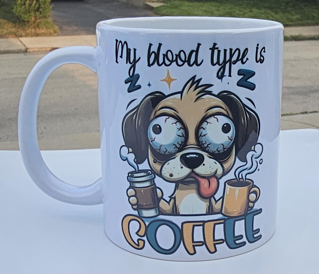 Funny Dog Coffee Mug – Hilarious Coffee Saying With Crazy Dog Design ...
