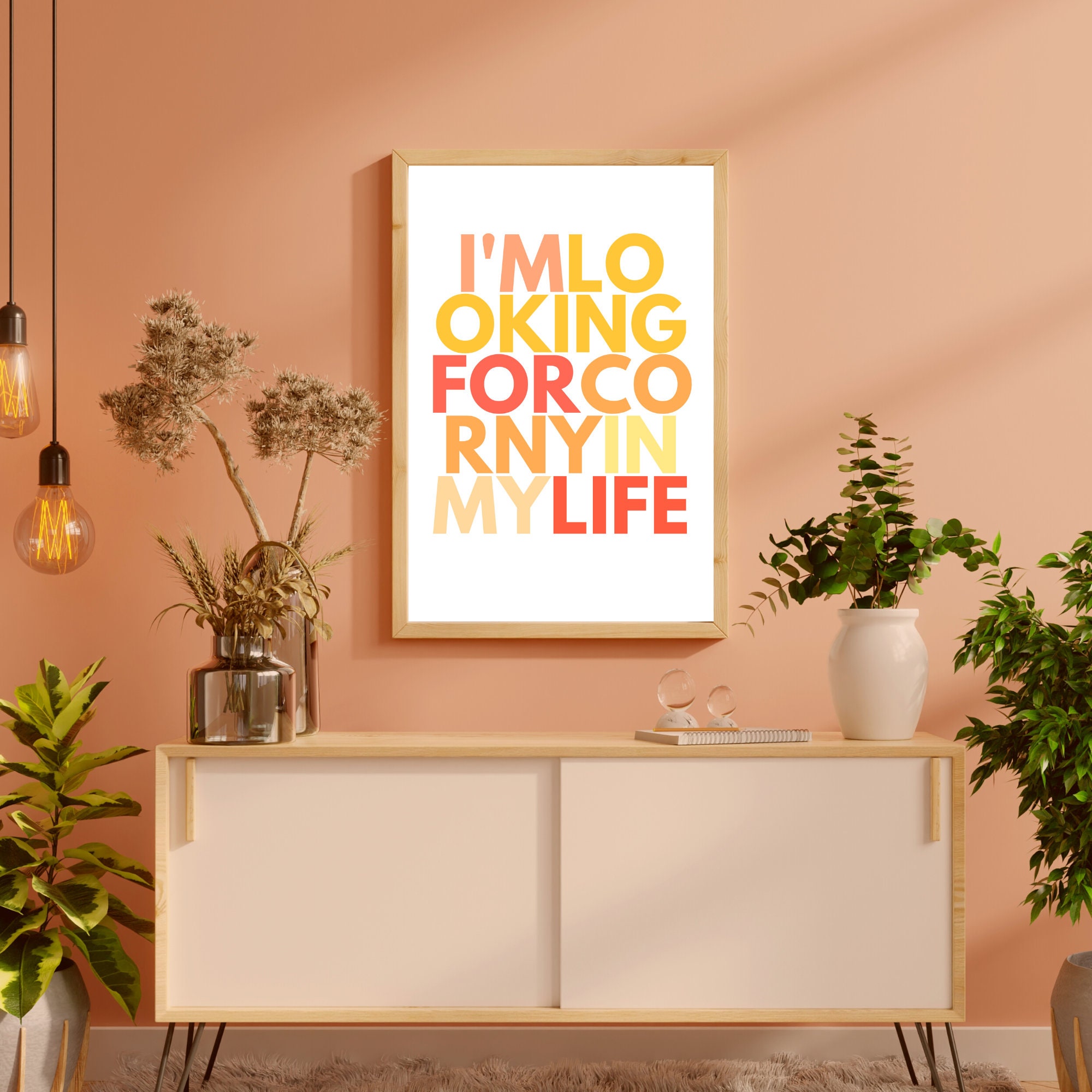 I'm Looking for Corny in My Life - Movie Quote Digital Download Print ...
