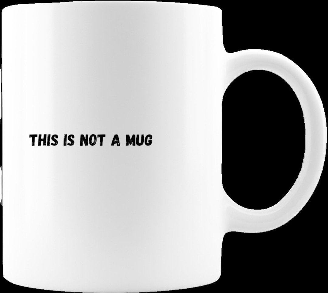 This is Not a Mug - Etsy