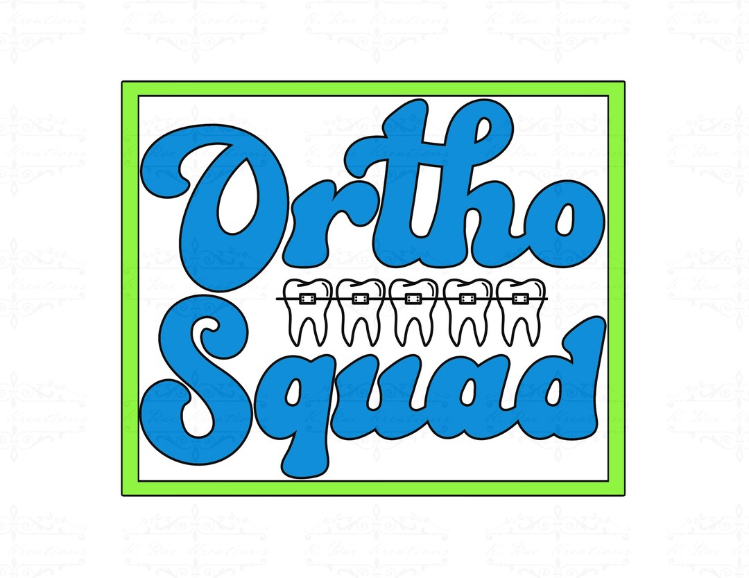 Ortho Squad PNG for Sublimation and More, Ortho Digital Download for ...