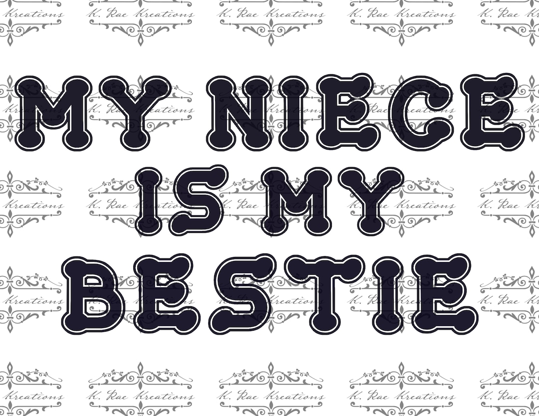 My Niece is My Bestie PNG - Family Matching Design (digital Download ...