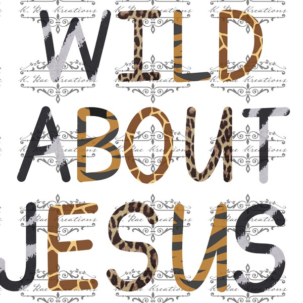 Wild About Jesus - Etsy