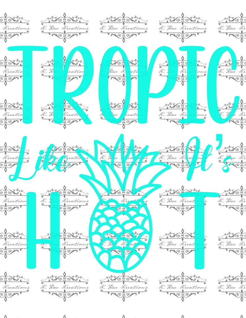 Tropic Like It's Hot SVG PNG: Tropical Vacation Design (digital ...