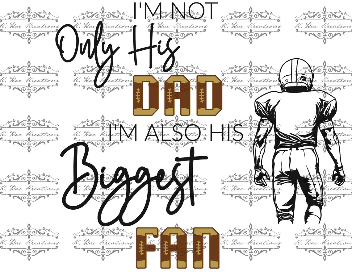 Personalized Football Dad PNG: Biggest Fan Digital Design (digital ...