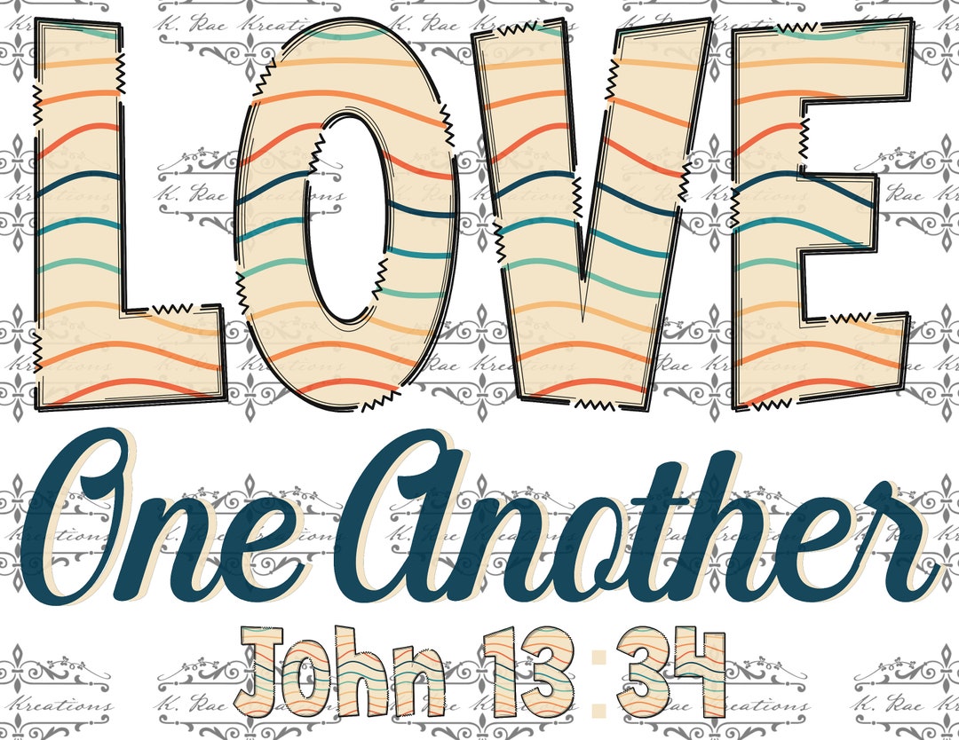 Love One Another PNG: Faith Scripture Design (digital Download) - Etsy
