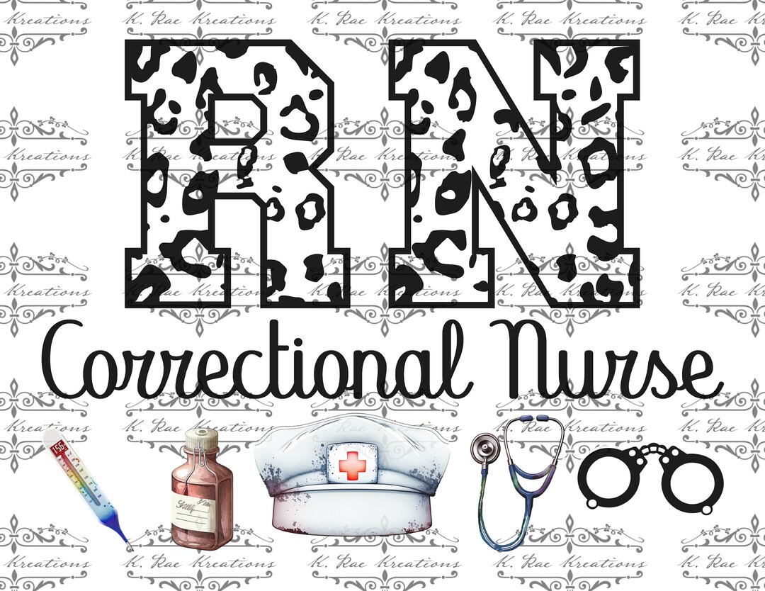 Correctional Nurse PNG for Sublimation, RN Digital Download, Nursing ...