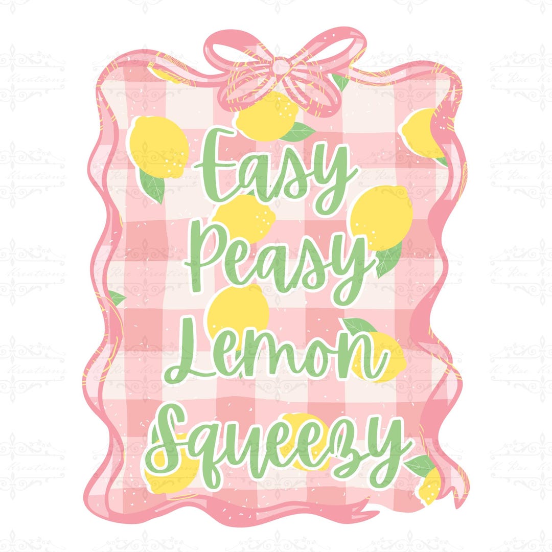 Easy Peasy Lemon Squeezy PNG: Coquette Bow Shirt Design (digital ...