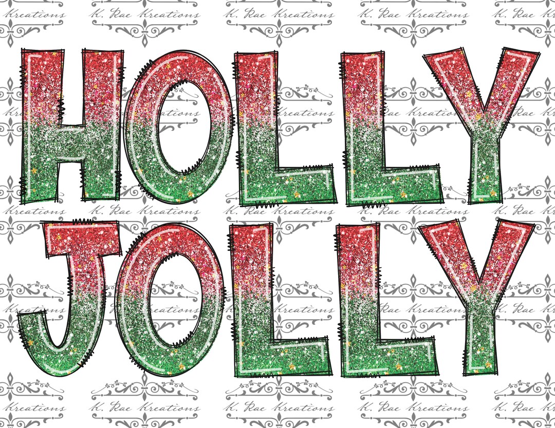 Holly Jolly PNG for Sublimation, Red and Green Sparkle Digital Download ...