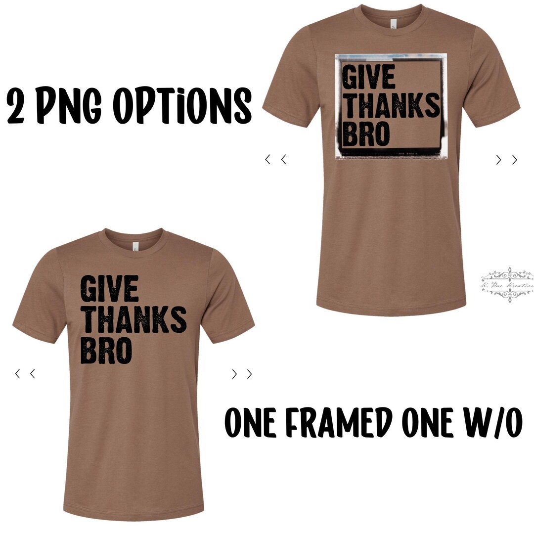 Give Thanks Bro PNG for Sublimation, Little Boy Fall Tee Design, Funny ...