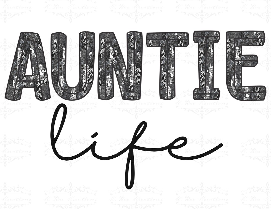 Auntie Life PNG: Lace Design, Aunt Gift (digital Download) - Etsy