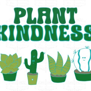 Plant Kindness PNG for Sublimation, Kindness Digital Download, Cactus ...
