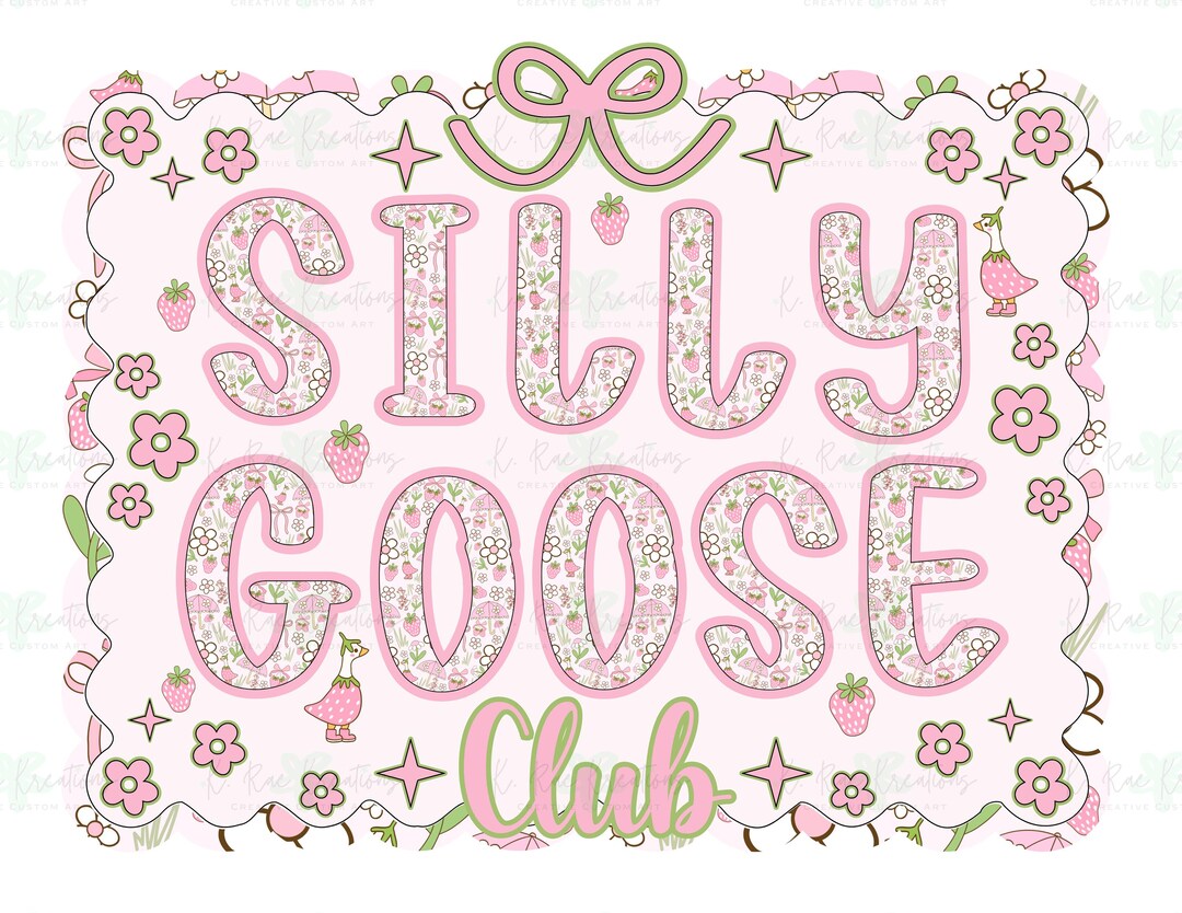 Silly Goose Club PNG for Sublimation, Silly Goose Strawberry PNG, Silly ...