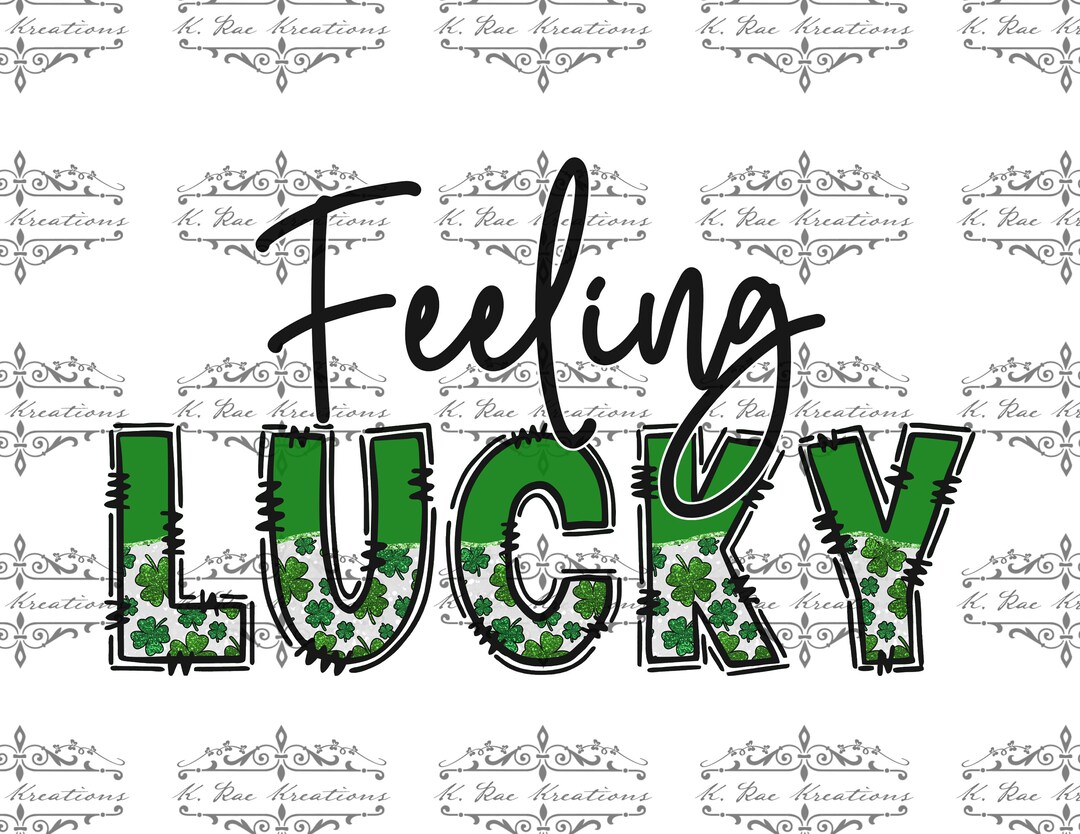 Feeling Lucky St. Patrick's Day PNG - Clover Design (digital Download ...