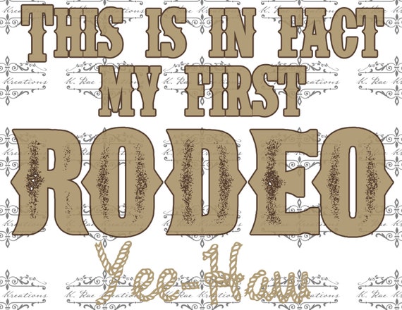 My First Rodeo PNG for Sublimation Country Western Digital - Etsy