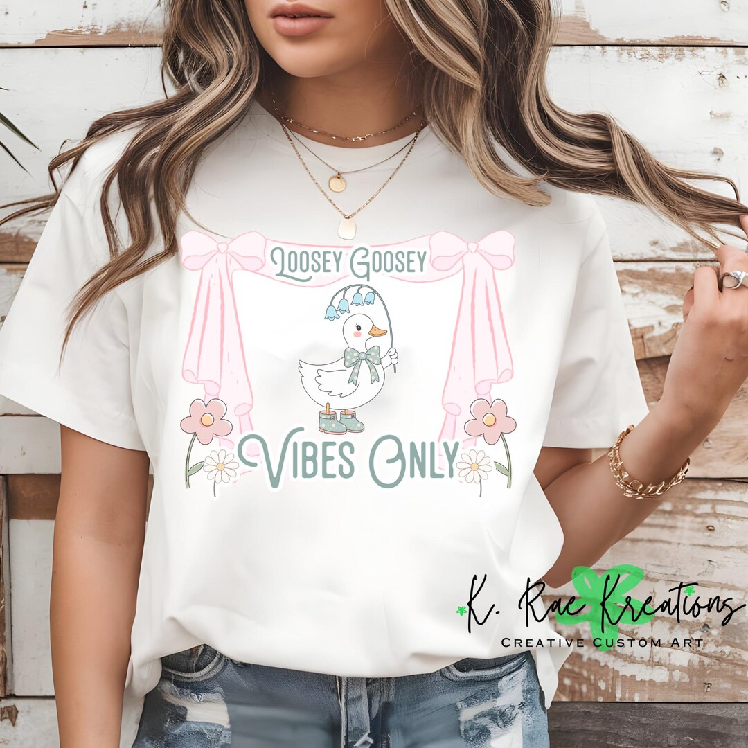 Loosey Goosey Vibes PNG: Silly Goose Shirt Design (digital Download) - Etsy