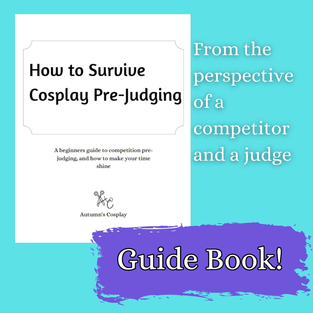How to Survive Cosplay Pre-judging - Cosplay Competition Guide for ...