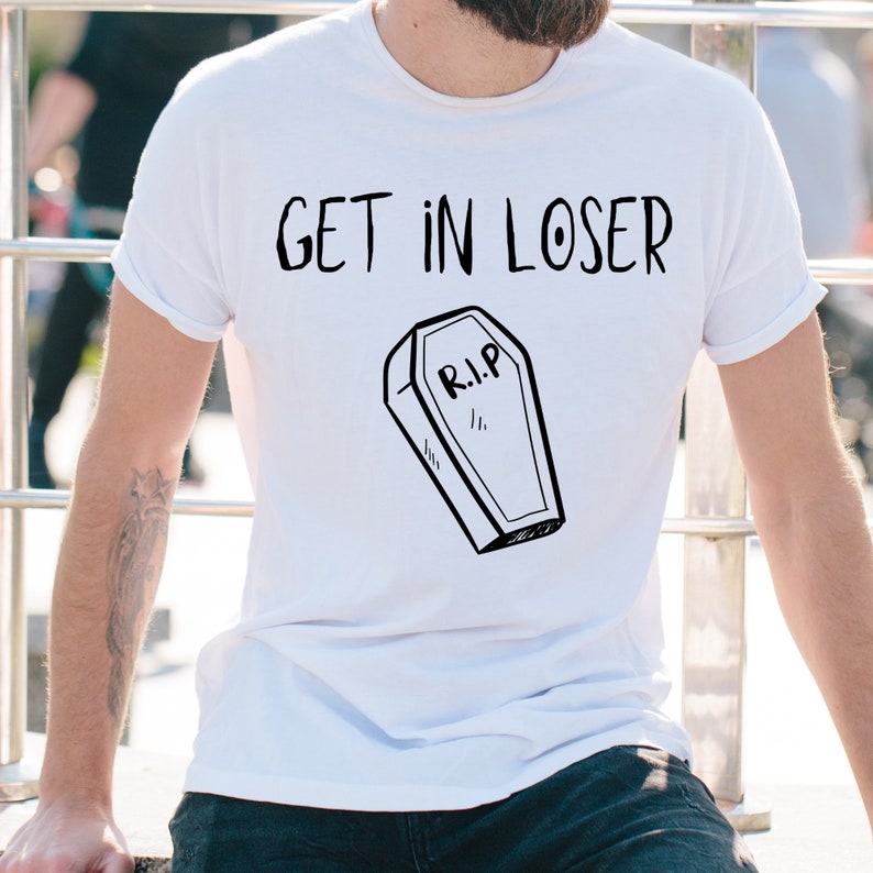 Get in Loser SVG, Instant Download, Digital Download, Cricut, Sarcasm ...