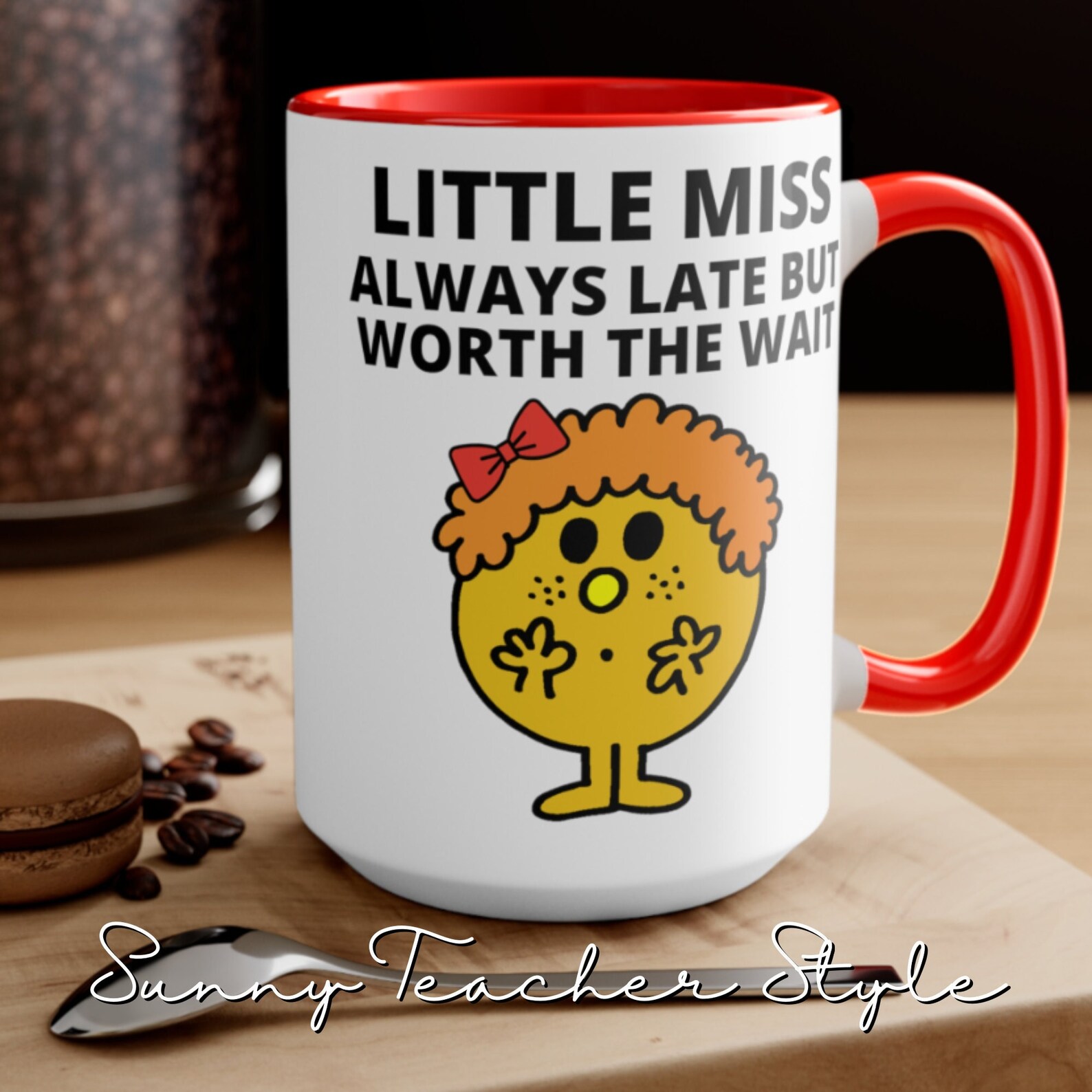 Little Miss Always Late but Worth the Wait Coffee Mug - Etsy