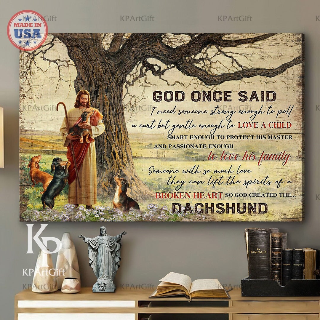 Dachshund With Jesus Christ Canvas, God With Dachshund Canvas ...