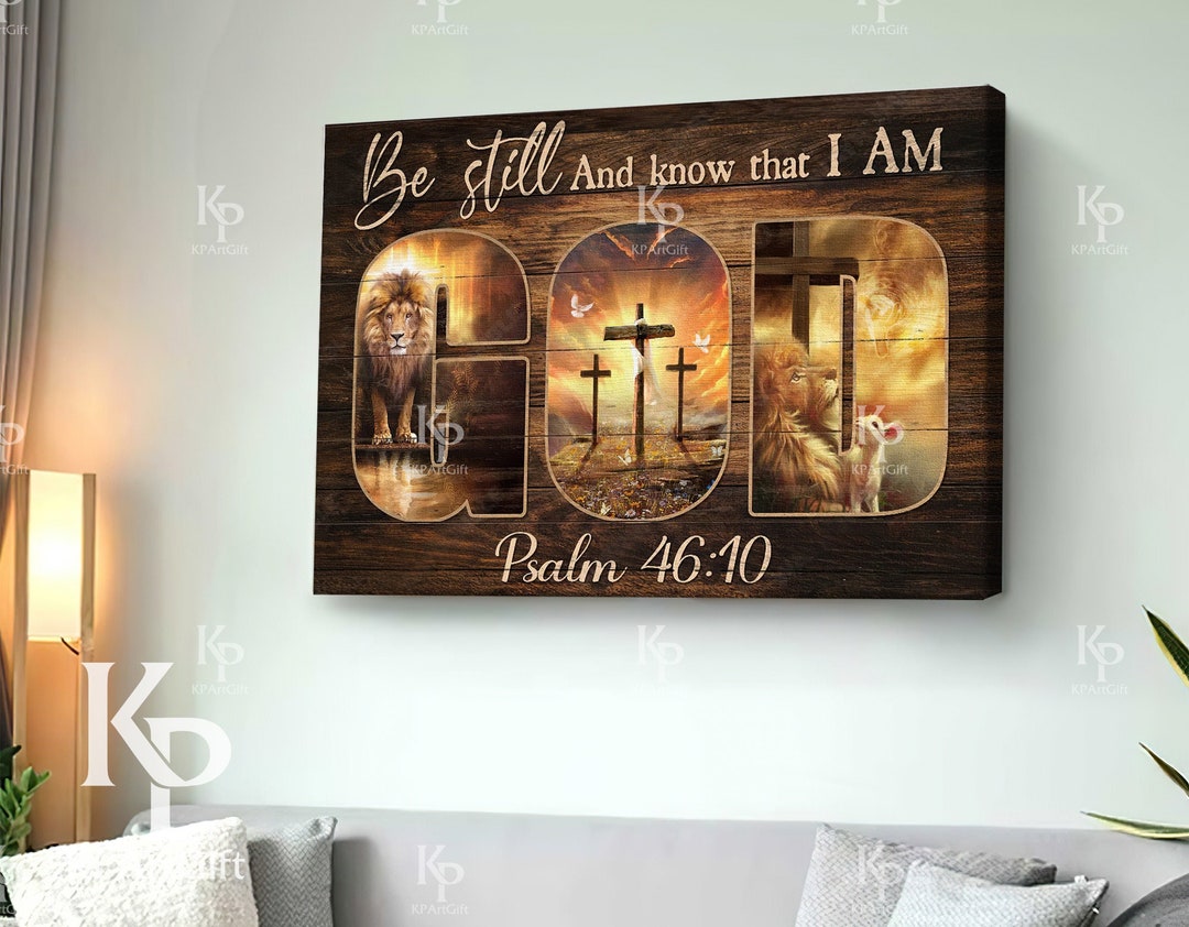 Be Still and Know That I Am God Canvas Art - Jesus Art Canvas ...