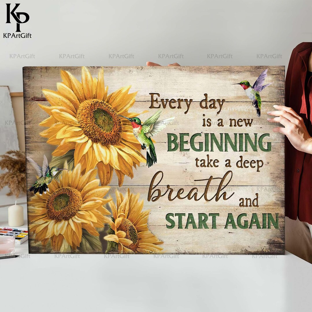 Every Day New Beginning, Christian Canvas, Hummingbird Sunflower Canvas, Hummingbird Quote ...