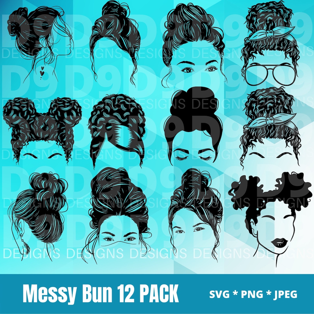 Messy Bun SVG 12 Pack Decal Instant Digital Download Messy Bun Svg Jpeg ...