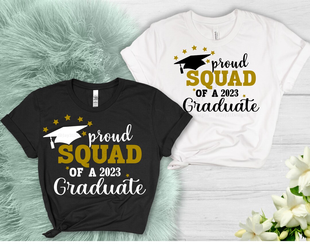Proud Squad of a 2023 Graduate Svg, Proud Family of a 2023 Graduate Svg ...