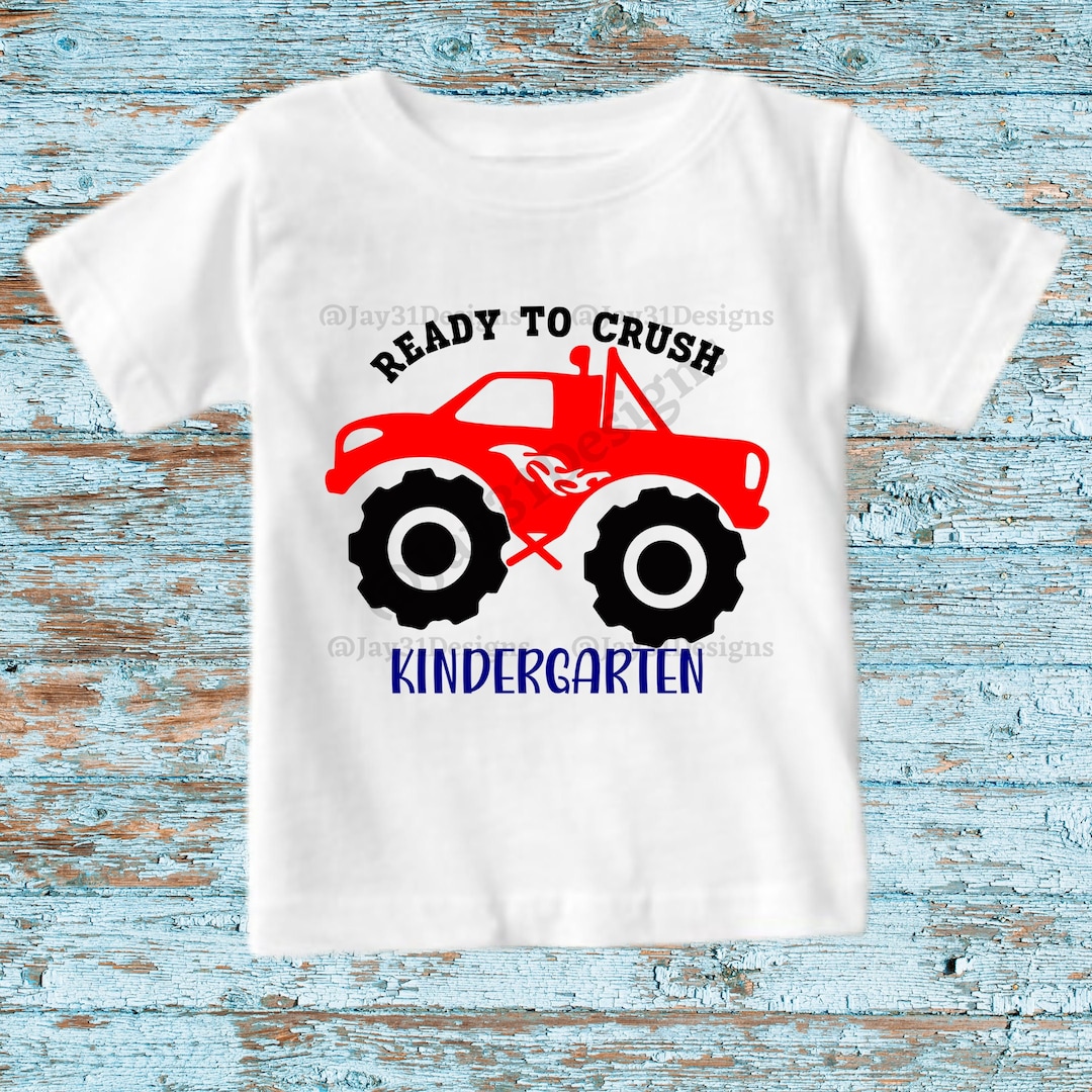 Ready to Crush Kindergarten Monster Truck SVG, Ready to Kindergarten ...