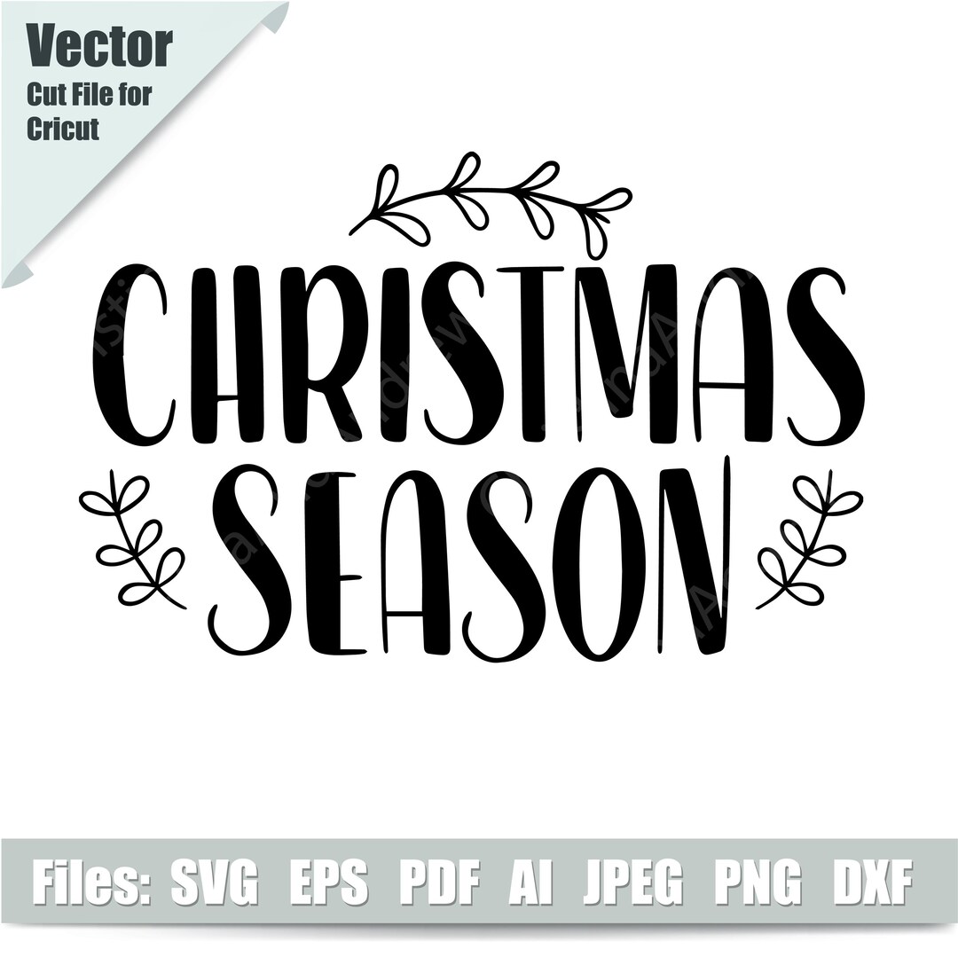Christmas Season Svg, Merry Christmas Svg, Christmas Quote Svg ...