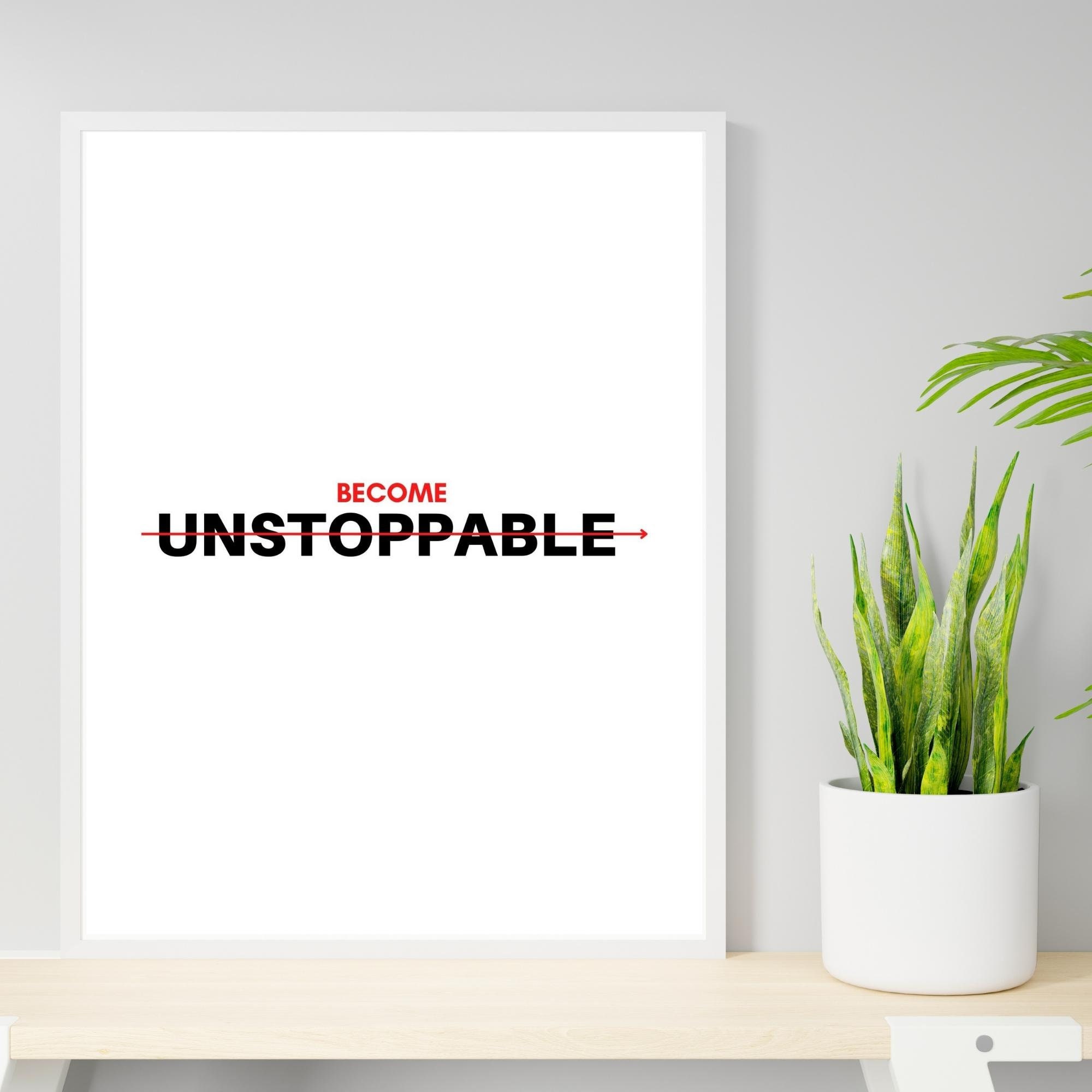 Become Unstoppable Motivation Wall Art Printable, Home Office Decor ...