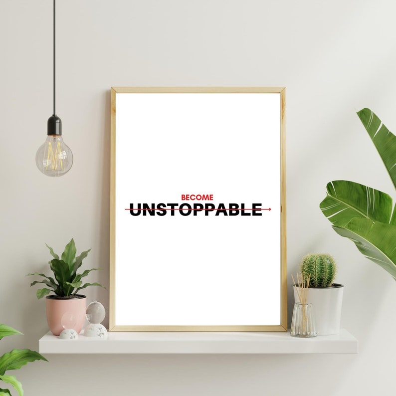 Become Unstoppable Motivation Wall Art Printable, Home Office Decor ...