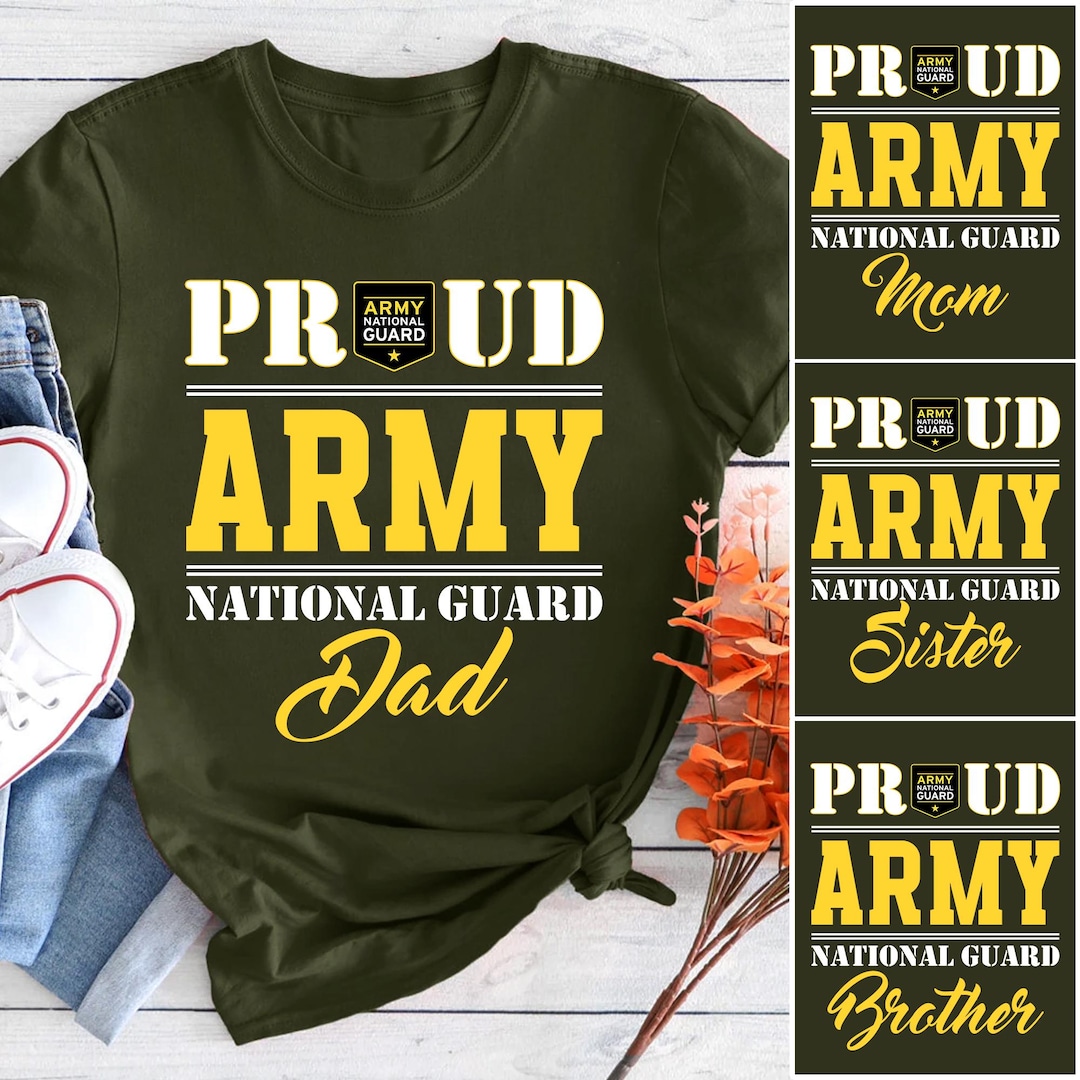 Proud Army National Guard Dad Mom Sister Brother Shirt, Custom Military ...