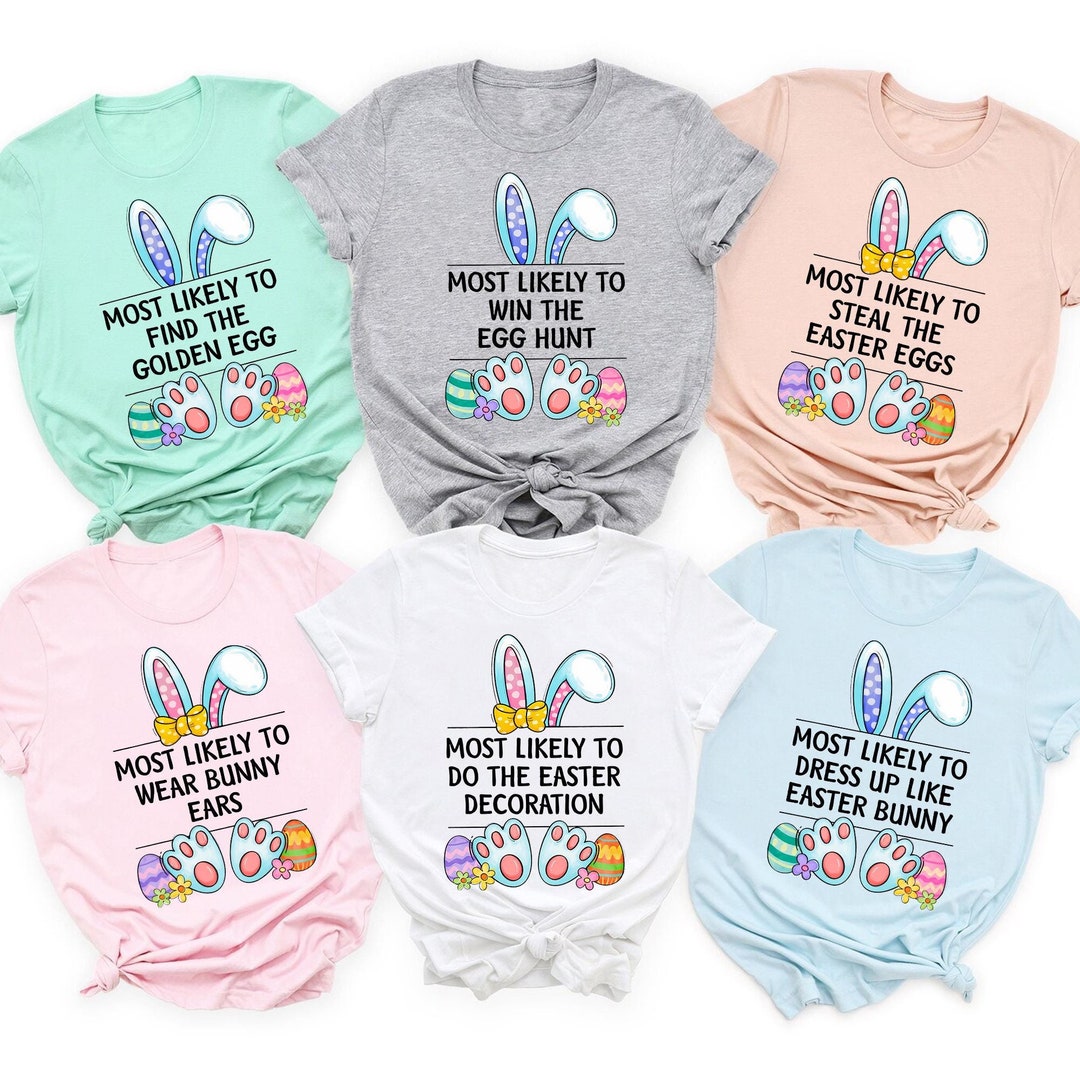 Most Likely to Easter Matching Shirt, Funny Easter Shirts, Easter ...