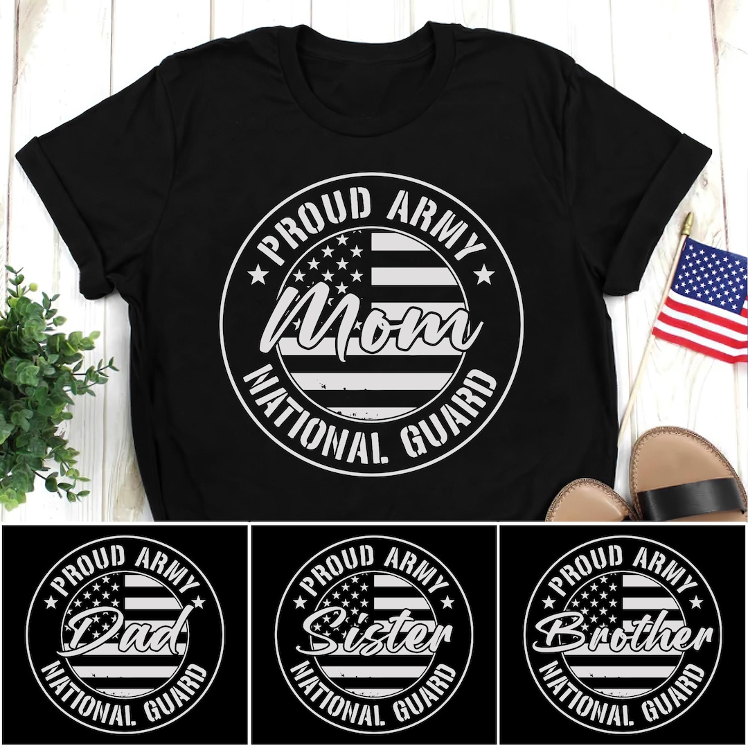 Proud Army National Guard Mom Dad Sister Brother Shirts, Custom ...