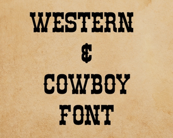 Western Font Svg Cowboy Font Svg Digital Download Wild West - Etsy