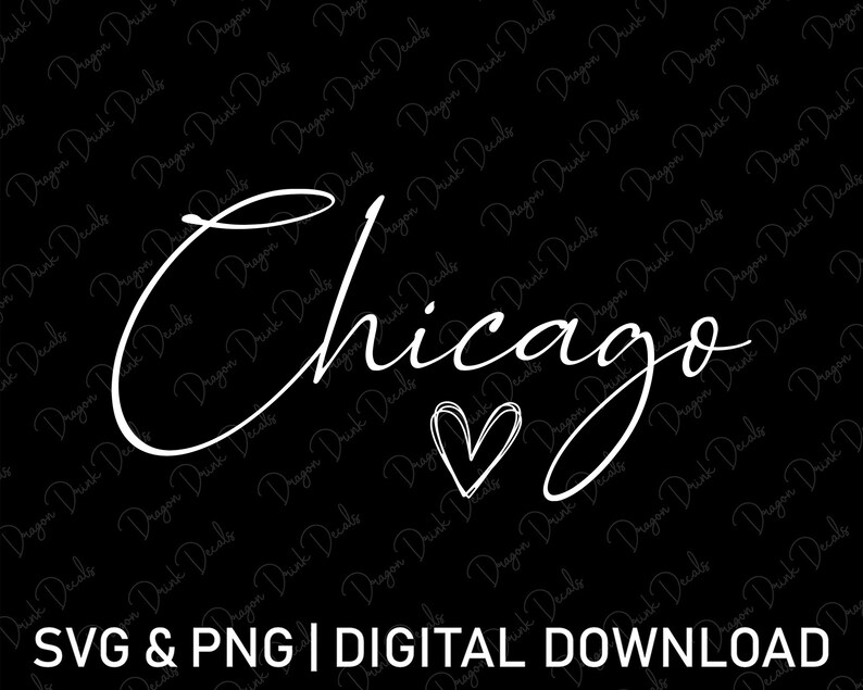 Chicago Svg, Digital Download, America Svg, Cursive Fonts Svg, Chicago ...