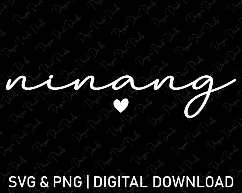 Ninang Svg Heart Svg Grandma Svg Digital Downloads Family - Etsy