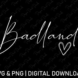 Badlands Svg, Digital Download, Cursive Fonts Svg, Vacation Svg, Heart ...