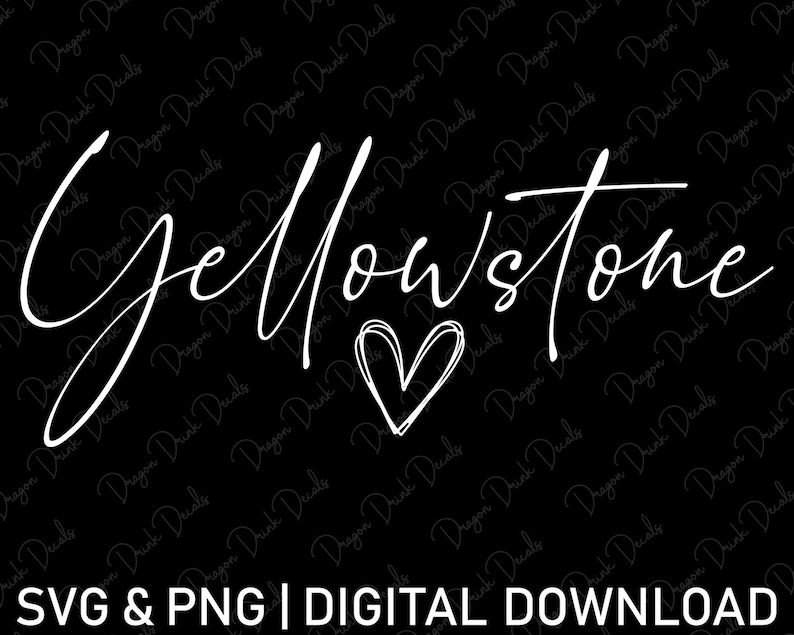 Yellowstone National Park Svg Digital Download Cursive Fonts - Etsy