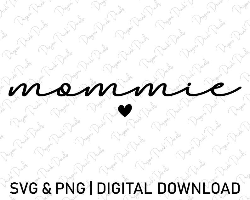 Mommie Svg, Digital Downloads, Mama Svg, Family Svg, Mother's Day Svg ...