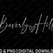 Beverly Hills Svg, Digital Download, America Svg, Cursive Font Svg ...
