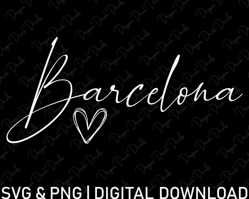 Barcelona Svg, Digital Download, Vacation Svg, Cursive Font Svg, Spain ...