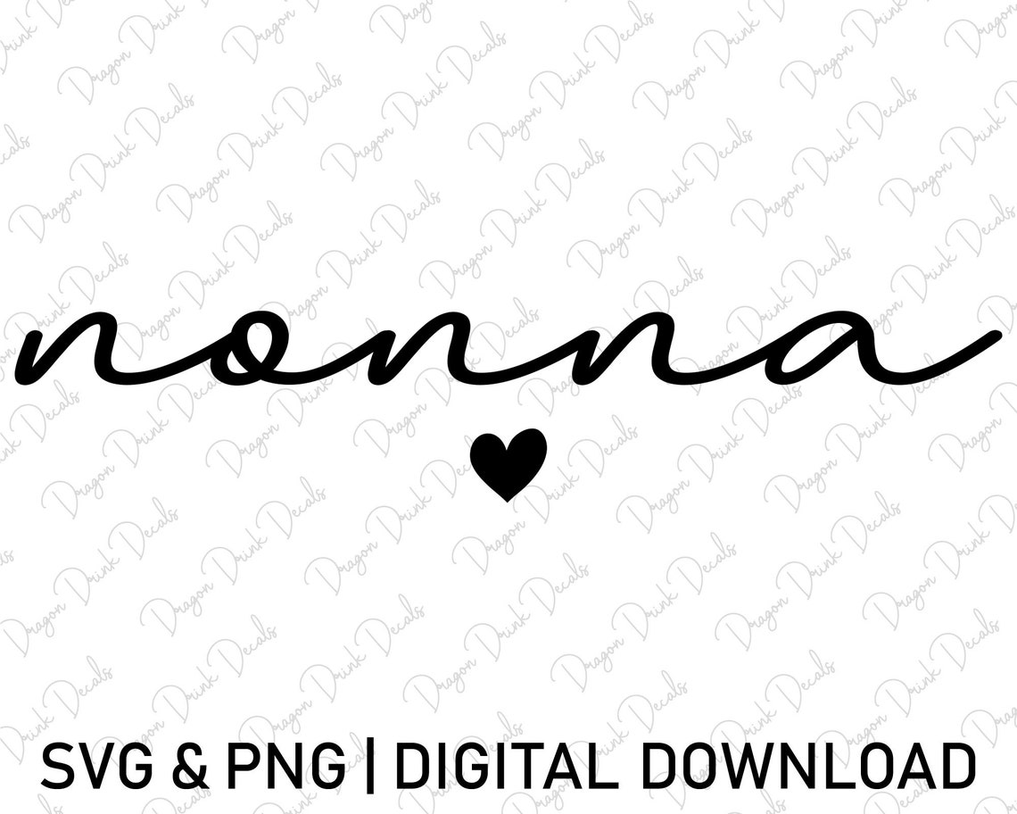 Nonna Svg Hear Svg Digital Downloads Grandma Svg Family - Etsy