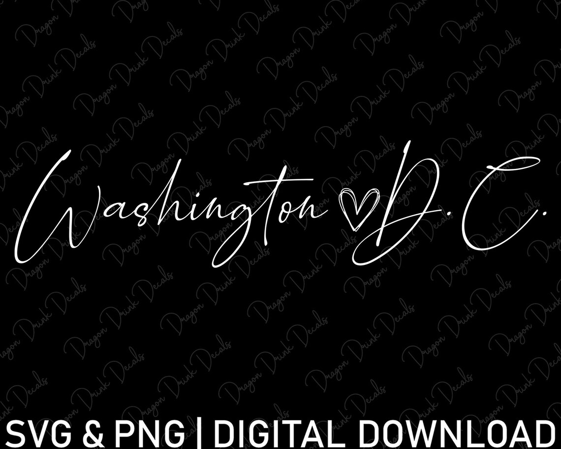 Washington D.C Svg, Digital Download, Usa Svg, Cursive Font Svg ...