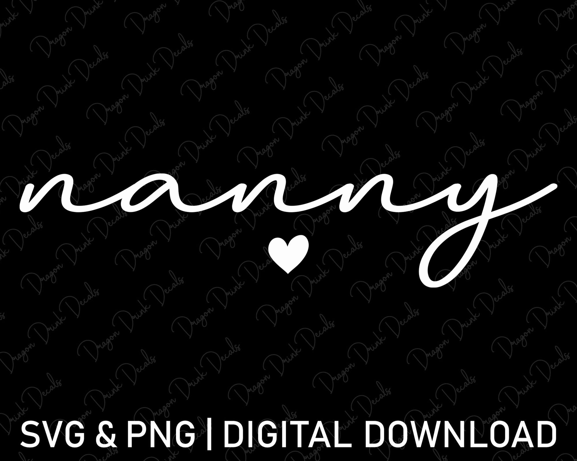 Nanny Svg Heart Svg Grandma Svg Digital Downloads Family - Etsy Canada