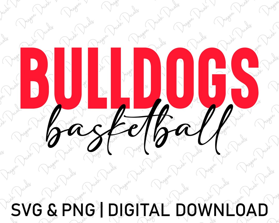 Bulldogs Basketball Svg, Team Name Svg, Sports Svg, Digital Downloads ...