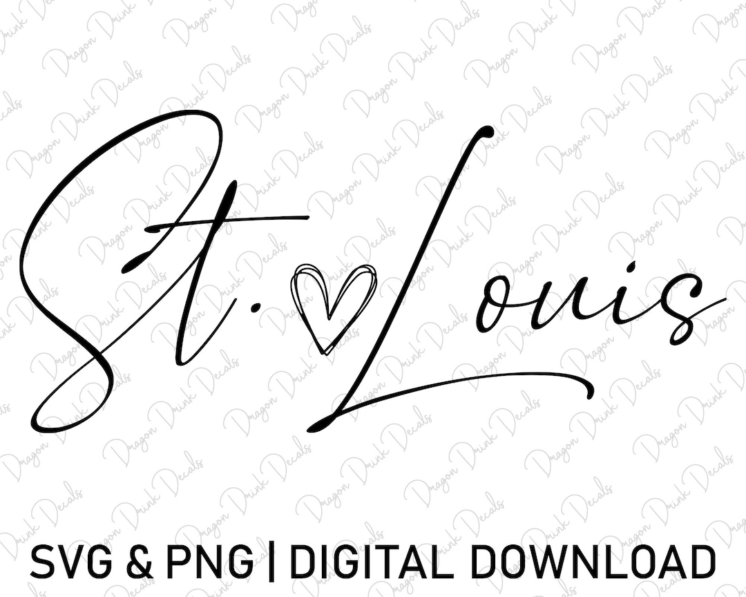 St. Louis Svg, Digital Download, America Svg, Cursive Fonts Svg, St ...